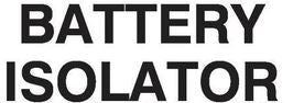 BATTERY ISOLATOR STICKER 48MM X 95MM – POPS Industrial